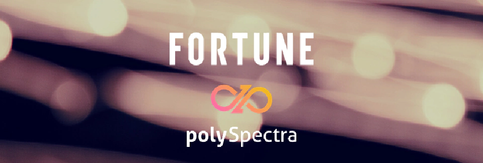 polySpectra Featured by Fortune